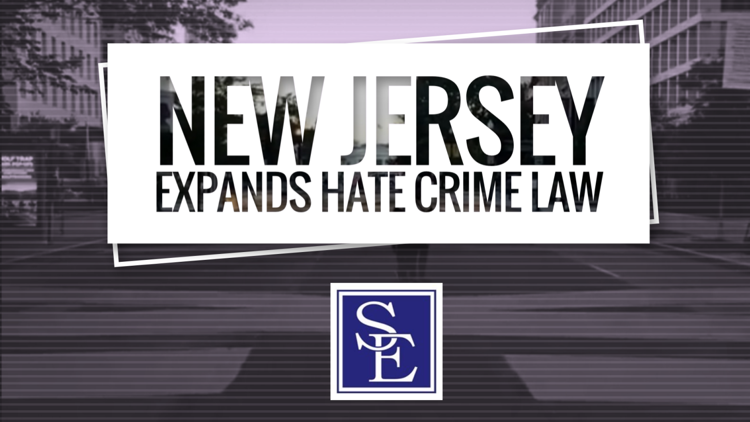 New Jersey Expands Hate Crime Law — New Jersey Employment Lawyers Blog ...